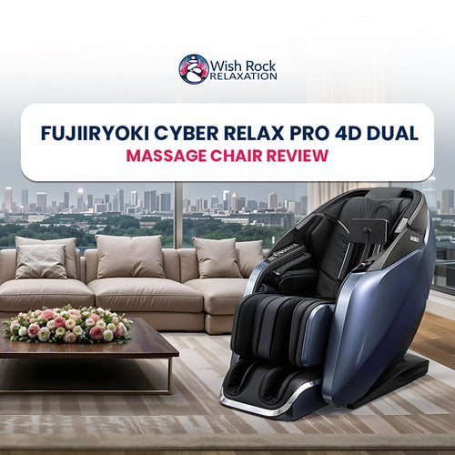 Fujiiryoki Cyber Relax Pro 4D Dual Massage Chair Review – Wish Rock Relaxation