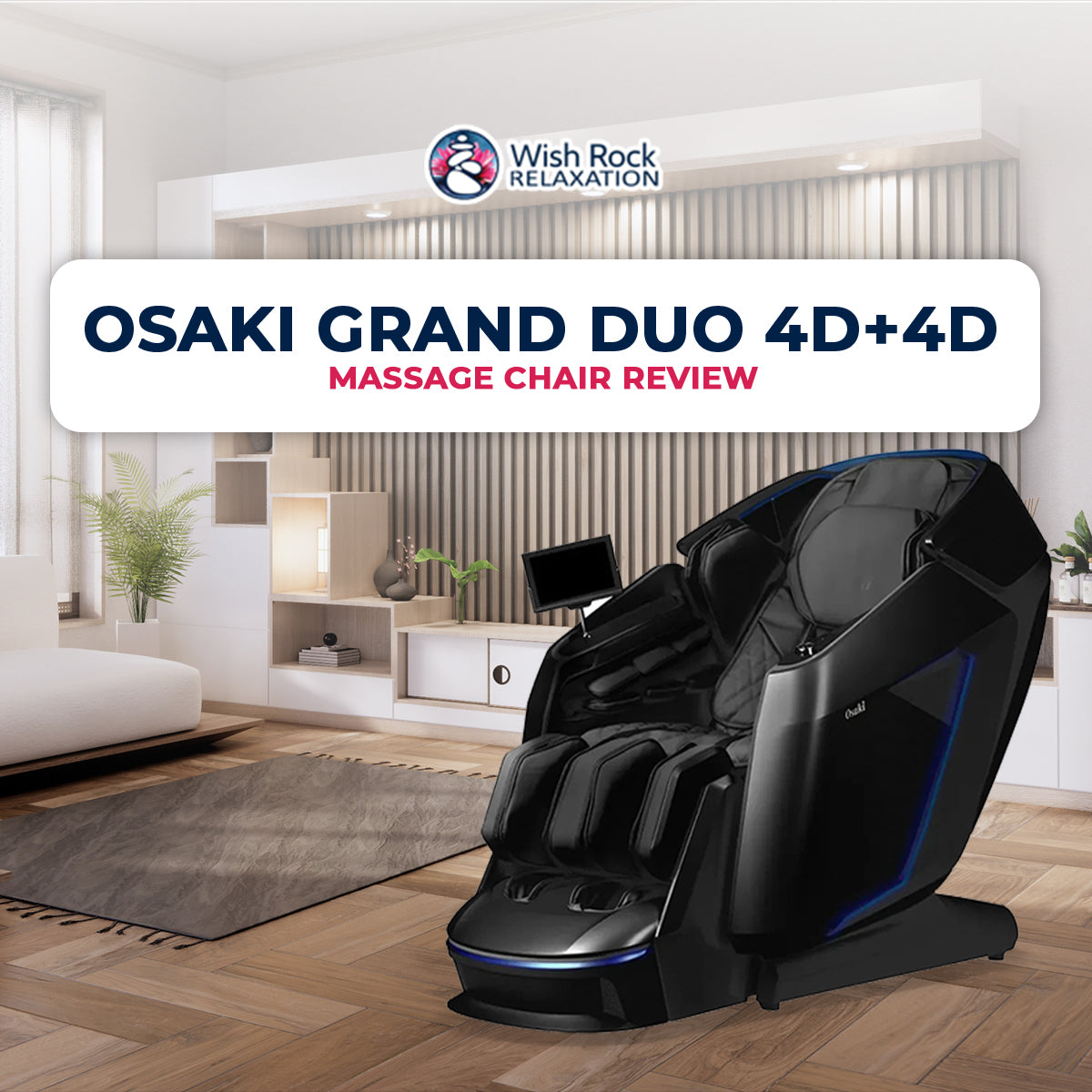 Osaki Grand Duo 4D+4D Massage Chair Review – Wish Rock Relaxation