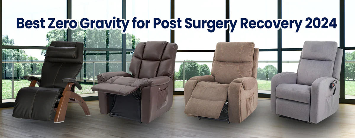 Best Zero Gravity for Post Surgery Recovery – Wish Rock Relaxation