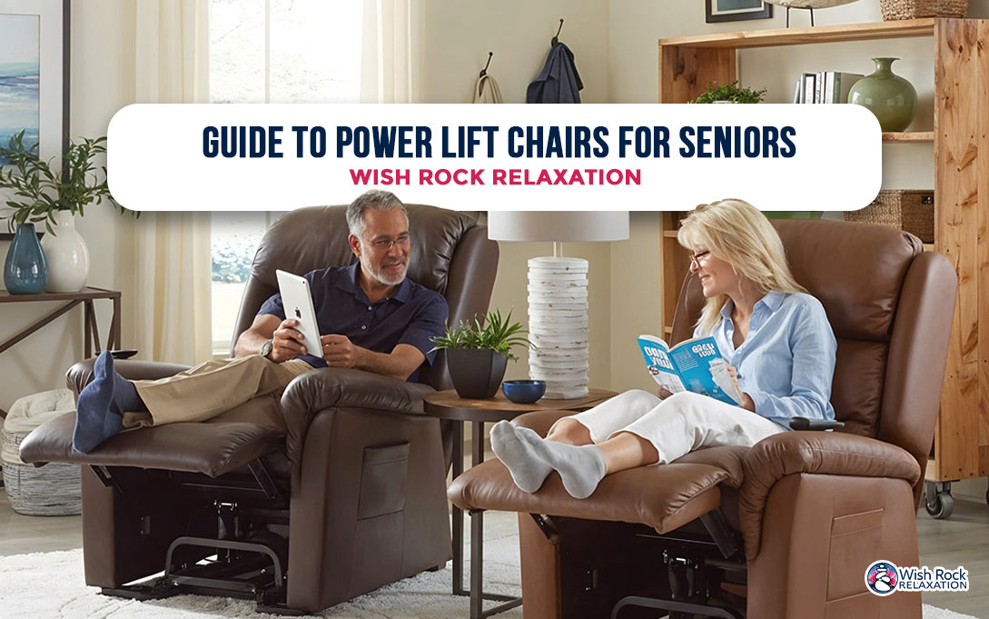 Guide to Power Lift Chairs for Seniors - Wish Rock Relaxation