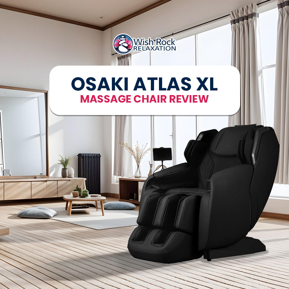 Osaki Atlas XL 4D Massage Chair Review – Wish Rock Relaxation