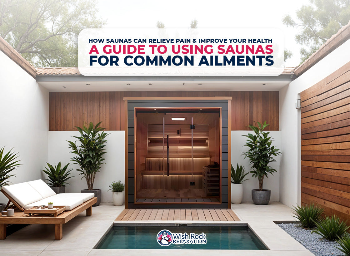 How Saunas Can Relieve Pain and Improve Your Health – Wish Rock Relaxation