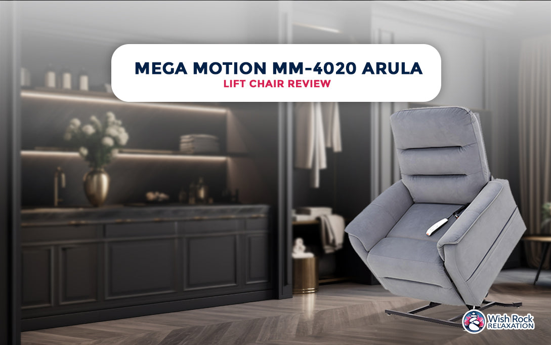 Mega Motion MM-4020 Arula Lift Chair Review – Wish Rock Relaxation