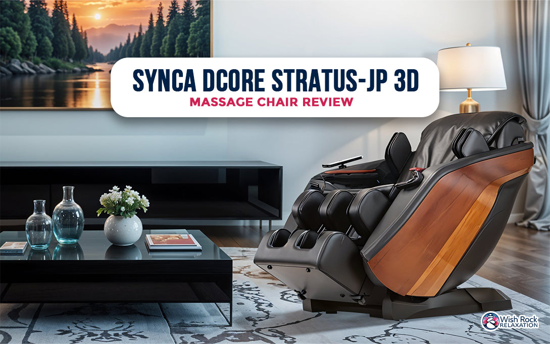 Synca DCore Stratus-JP 3D Massage Chair Review – Wish Rock Relaxation