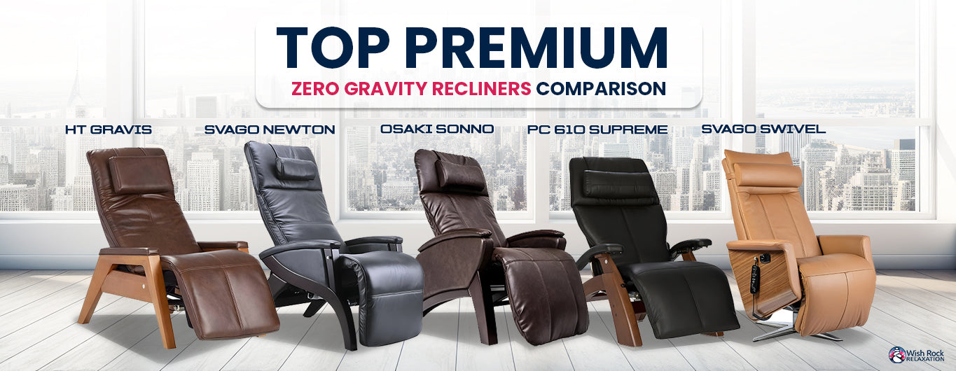 Top Premium Zero Gravity Recliners Comparison Wish Rock Relaxation